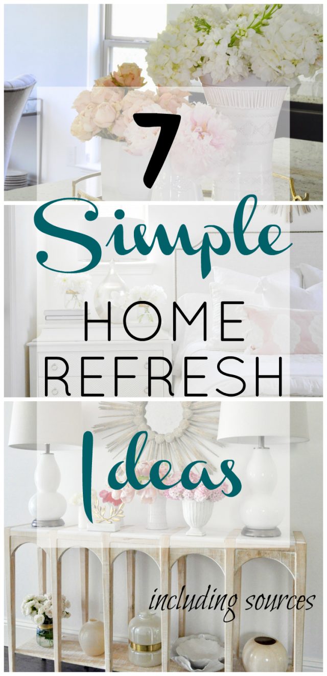 7 Simple Home Refresh Ideas - Decor Gold Designs